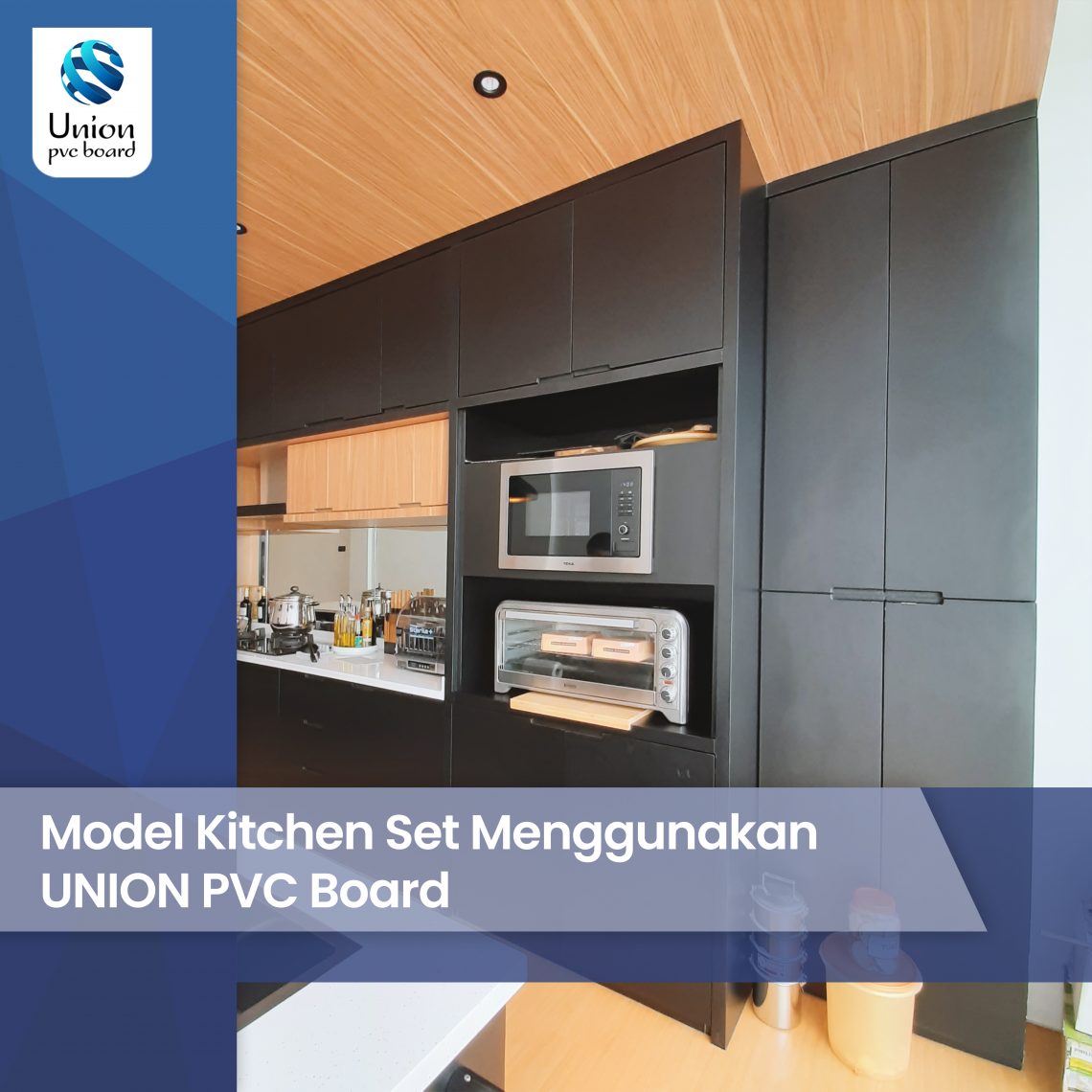 Model Kitchen Set Menggunakan Union PVC Board - Union PVC Board